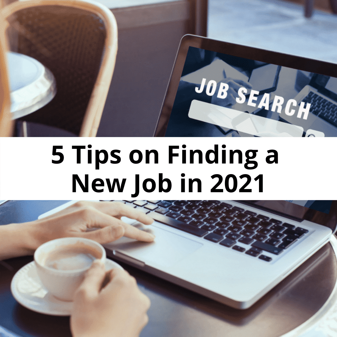5 Tips on Finding a New Job in 2021- DAVIS